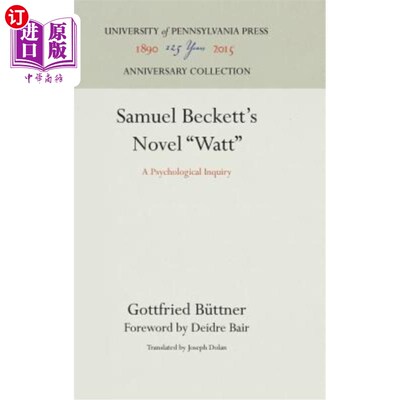 海外直订Samuel Beckett's Novel Watt: A Psychological Inquiry 塞缪尔·贝克特的小说《瓦特:心理探究》