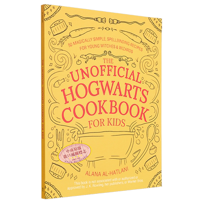 现货 非官方 霍格沃茨儿童食谱 The Unofficial Hogwarts Cookbook for Kids 英文原版 Alana Al-Hatlani 哈利波特迷【中商原版】