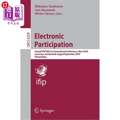 海外直订Electronic Participation: Second IFIP WG 8.5 International Conference, ePart 201 电子参与:第二届IF