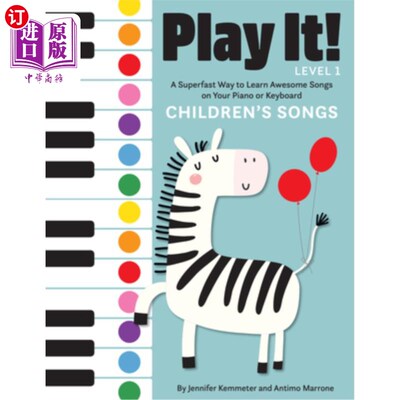 海外直订Play It! Children's Songs: A Superfast Way to Learn Awesome Songs on Your Piano  玩吧！儿童歌曲：在钢琴或键