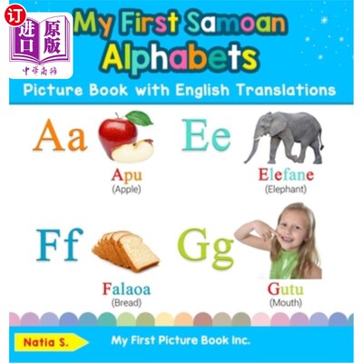 海外直订My First Samoan Alphabets Picture Book with English Translations: Bilingual Earl 我的第一本萨摩亚字母图画书