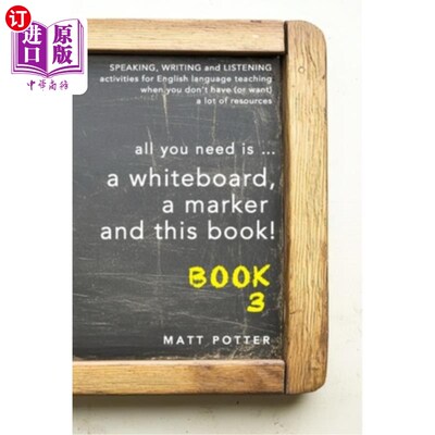海外直订all you need is a whiteboard, a marker and this book - Book 3 你所需要的是一块白板，一支记号笔和这本书——