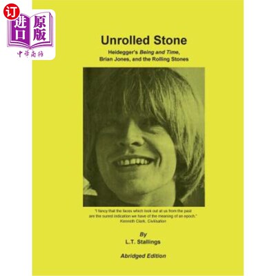海外直订Unrolled Stone - Abridged Edition: Heidegger's Being and Time, Brian Jones, and  展开的石头——简编：海德格