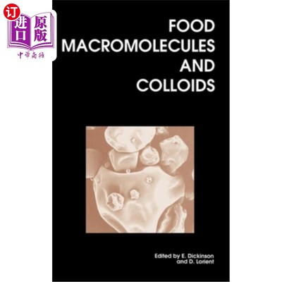 海外直订Food Macromolecules and Colloids 食品大分子和胶体