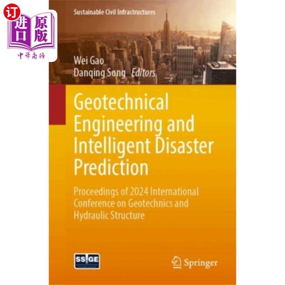 海外直订Geotechnical Engineering and Intelligent Disaste... 岩土工程与智能灾害预测