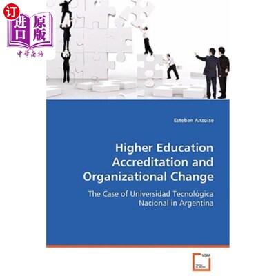 海外直订Higher Education Accreditation and Organizational Change 高等教育认证与组织变革