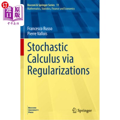 海外直订Stochastic Calculus Via Regularizations Stochastic Calculus Via Regularizations