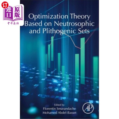 海外直订Optimization Theory Based on Neutrosophic and Plithogenic Sets 基于中微子集和分裂集的优化理论