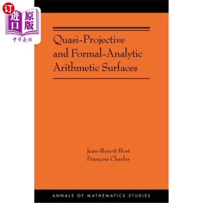 海外直订Quasi-Projective and Formal-Analytic Arithmetic Surfaces 拟射影和形式解析算术曲面