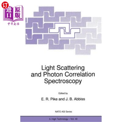 海外直订Light Scattering and Photon Correlation Spectroscopy 光散射和光子相关光谱学