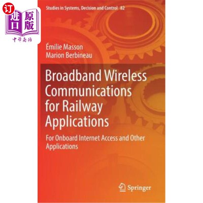 海外直订Broadband Wireless Communications for Railway Applications: For Onboard Internet 铁路应用宽带无线通信：车载