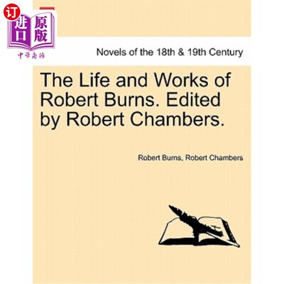 海外直订The Life and Works of Robert Burns. Edited by Robert Chambers. 罗伯特·伯恩斯的生活和工作。罗伯特·钱伯斯编辑