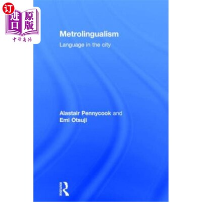 海外直订Metrolingualism: Language in the City 都市语言：城市语言