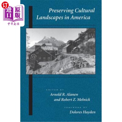 海外直订Preserving Cultural Landscapes in America 保护美国的文化景观