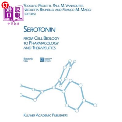 海外直订医药图书Serotonin: From Cell Biology to Pharmacology and Therapeutics 血清素:从细胞生物学到药理学和治疗学