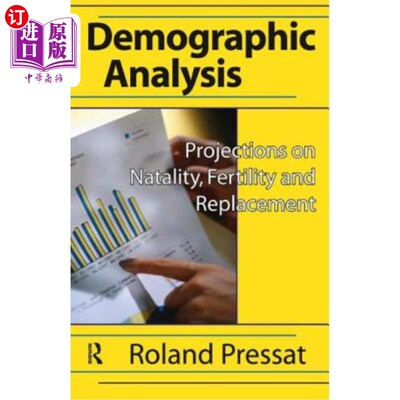 海外直订Demographic Analysis: Projections on Natality, Fertility and Replacement 人口分析:出生、生育和更替预测