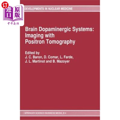 海外直订医药图书Brain Dopaminergic Systems: Imaging with Positron Tomography 脑多巴胺能系统：正电子断层成像