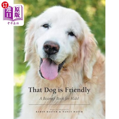 海外直订That Dog is Friendly: A Beamer Book for Kids! 那只狗很友好：一本给孩子们看的书！