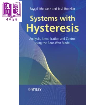 现货 磁滞系统 用Bouc-Wen 模型分析 鉴定与控制 Systems With Hysteresis 英文原版 Fayçal Ikhouane 中商原版