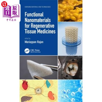 海外直订医药图书Functional Nanomaterials for Regenerative Tissue Medicines 用于再生组织药物的功能纳米材料