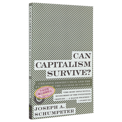 【中商原版】约瑟夫·熊彼特：资本主义能够存活吗？英文原版 Can Capitalism Survive? 经济学理论与经济史