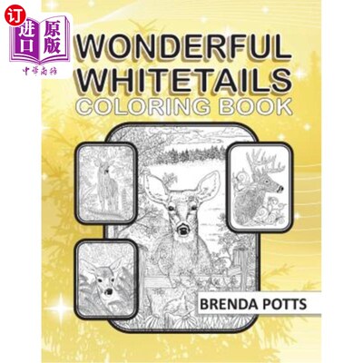 海外直订Wonderful Whitetails: Coloring Book 精彩的白尾：彩色书籍