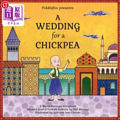 海外直订A Wedding for a Chickpea: A Turkish Folktale 鹰嘴豆的婚礼：一个土耳其民间故事