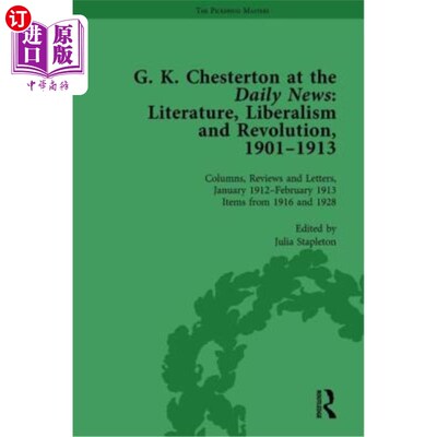 海外直订G K Chesterton at the Daily News, Part II, Vol 8: Literature, Liberalism and Rev G·K·切斯特顿在《每日新闻》
