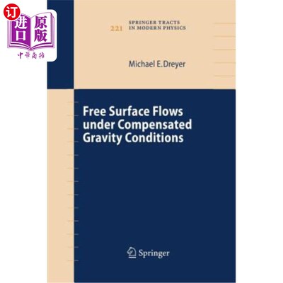 海外直订Free Surface Flows Under Compensated Gravity Conditions 补偿重力条件下的自由表面流