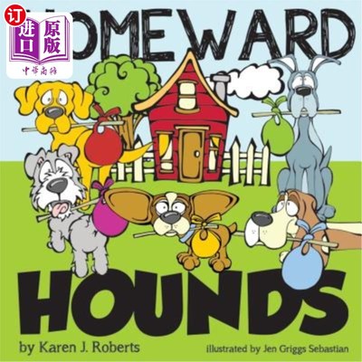 海外直订Homeward Hounds: Hopeful tales for a second chance, told by lovable hounds as th 归家猎犬:可爱的猎犬在收容
