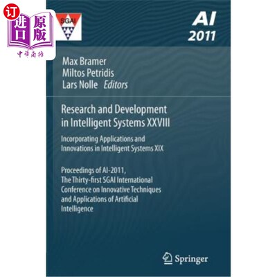 海外直订Research and Development in Intelligent Systems XXVIII: Incorporating Applicatio 智能系统的研究与发展(28):