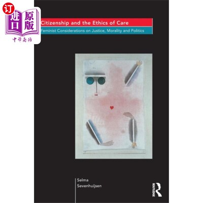 海外直订Citizenship and the Ethics of Care 公民与关怀伦理