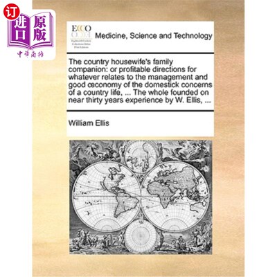 海外直订医药图书The Country Housewife's Family Companion: Or Profitable Directions for Whatever  农村家庭主妇的家庭