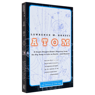 现货 一颗原子的时空之旅 英文原版 Atom A Single Oxygen Atom s Odyssey Lawrence M Krauss【中商原版】