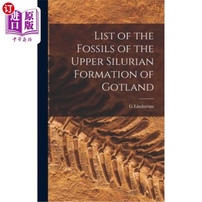 List of the Fossils of the Upper Silurian Formation of Gotland 哥特兰上志留统化石一览表【中商原版】