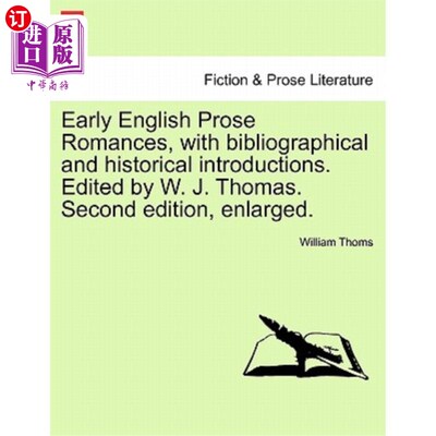 海外直订Early English Prose Romances, with Bibliographical and Historical Introductions. 早期英国浪漫散文，有参考文