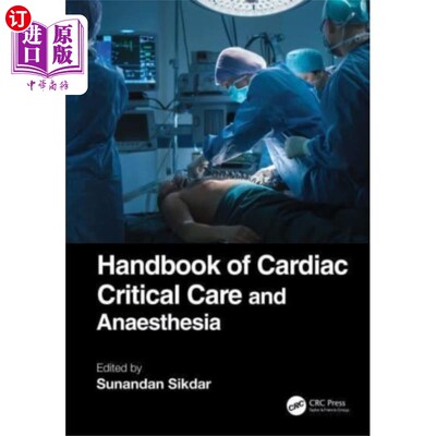 海外直订医药图书Handbook of Cardiac Critical Care and Anaesthesia 心脏重症监护和麻醉手册