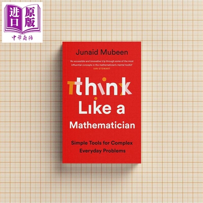 像数学家一样思考 用简单的工具解决复杂的日常问题 Think Like a Mathematician 英文原版 Junaid Mubeen【中商原版】