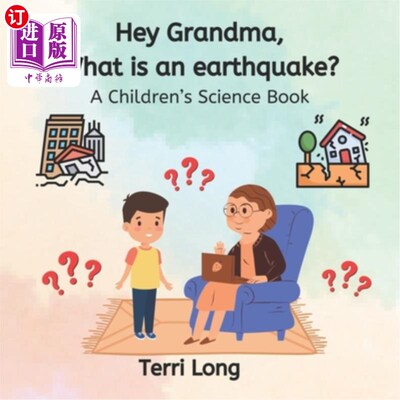 海外直订Hey Grandma, What is an Earthquake? 嘿，奶奶，什么是地震？