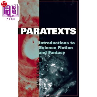 海外直订Paratexts: Introductions to Science Fiction and Fantasy 副文本：科幻与幻想导论