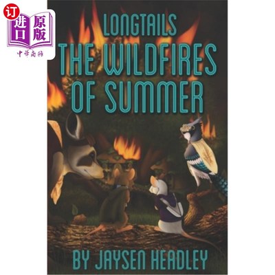 海外直订Longtails: The Wildfires of Summer 长尾:夏天的野火