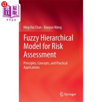 海外直订Fuzzy Hierarchical Model for Risk Assessment: Principles, Concepts, and Practica 风险评估的模糊层次模型：原