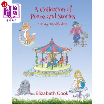 海外直订A Collection of Poems and Stories for My Grandchildren 《给孙辈的诗集和故事集》