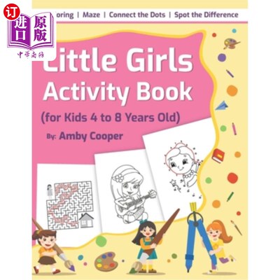 海外直订Little Girls Activity Book (For Kids 4 to 8 Years Old): Fun and Learning Activit 小女孩活动书（4-8岁儿童）