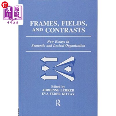 海外直订Frames, Fields, and Contrasts 框架、字段和对比