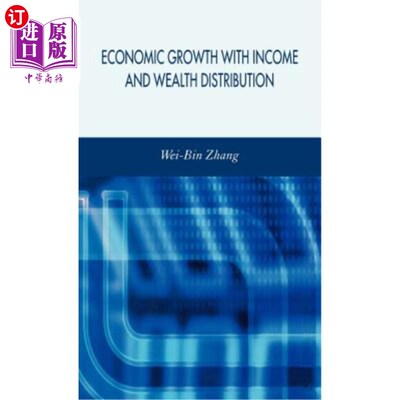 海外直订Economic Growth with Income and Wealth Distribution 经济增长与收入和财富分配