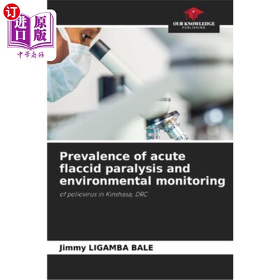 海外直订Prevalence of acute flaccid paralysis and environmental monitoring 急性弛缓性麻痹患病率与环境监测