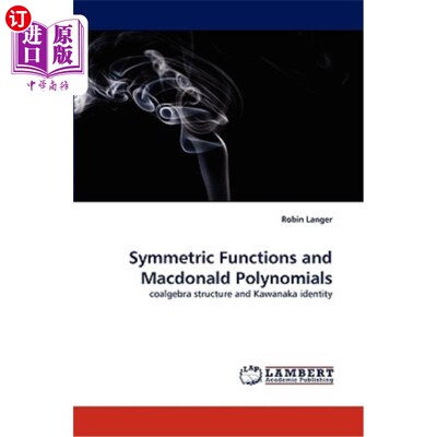 海外直订Symmetric Functions and MacDonald Polynomials 对称函数与麦克唐纳多项式