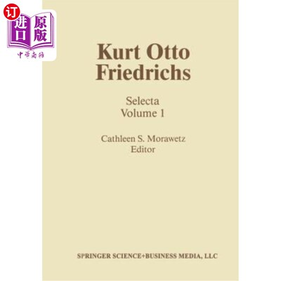 海外直订Kurt Otto Friedrichs: Selecta Volume 1 库尔特·奥托·弗里德里希：选择卷一