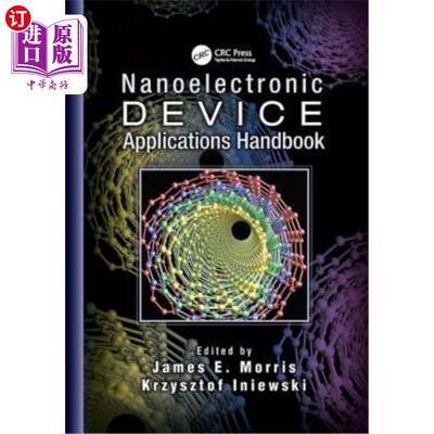 海外直订Nanoelectronic Device Applications Handbook 纳米电子设备应用手册